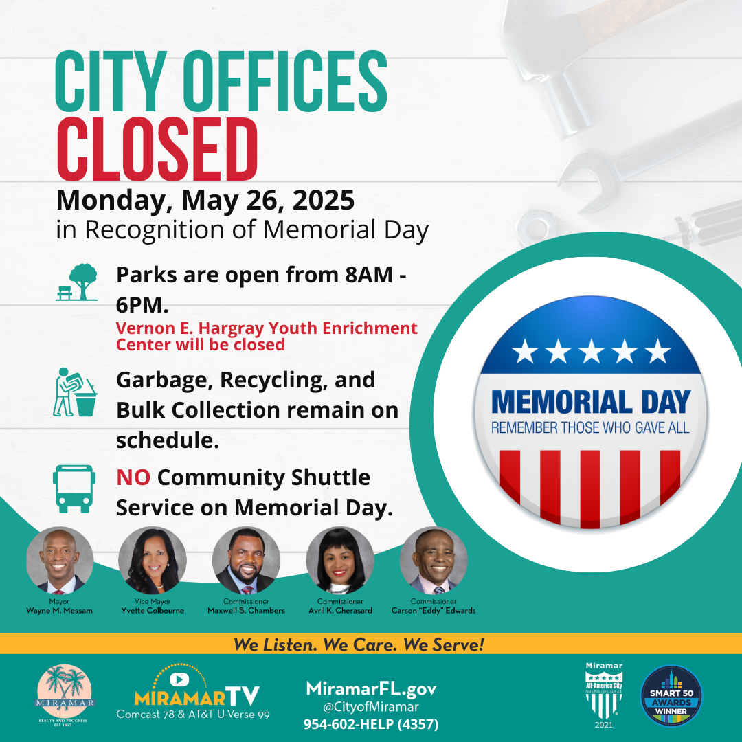 City Offices Closed - Memorial Day - City of Miramar, FL